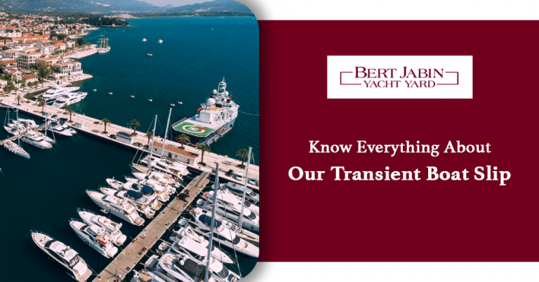 Know Everything About Our Transient Boat Slip