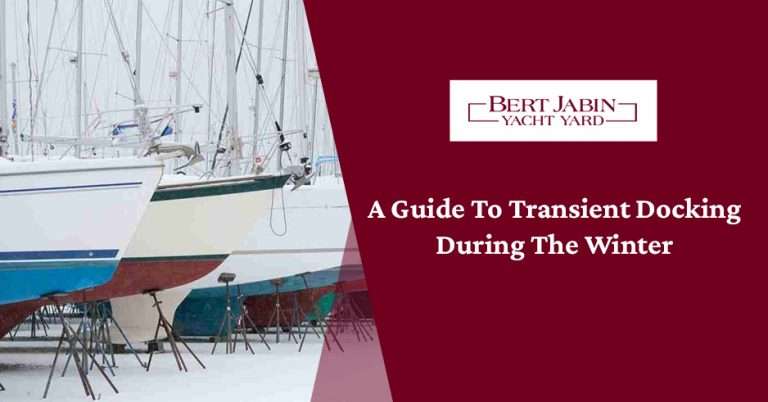 A Guide to Transient Docking During The Winter